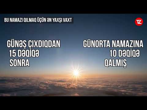 Duha Namazı nə vaxt və neçə rükət qılınır? (Tövbə Zamanı) kanalından