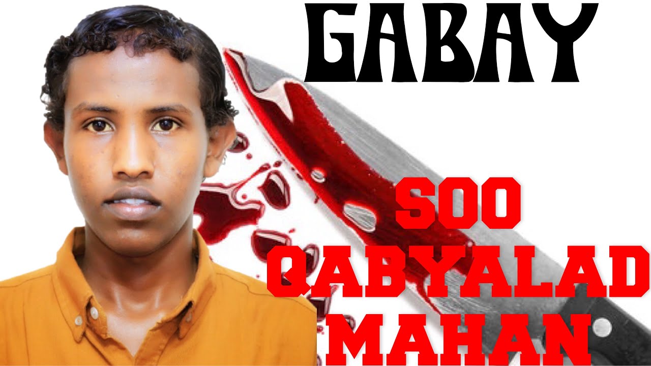 Gabay ( SOO QABYAALADA MHN) by CAADLE - YouTube