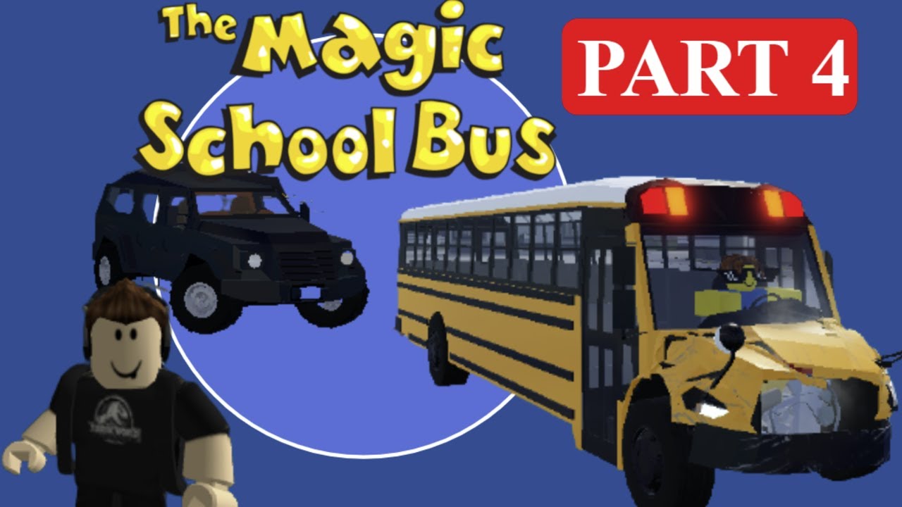 The Roblox Magic School Bus Experience (Part 4) - YouTube