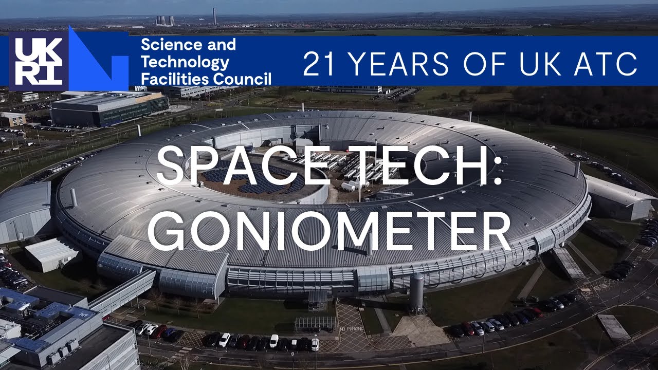 21 Years of UKATC| Goniometer: Developing Space Tech for Diamond Light ...