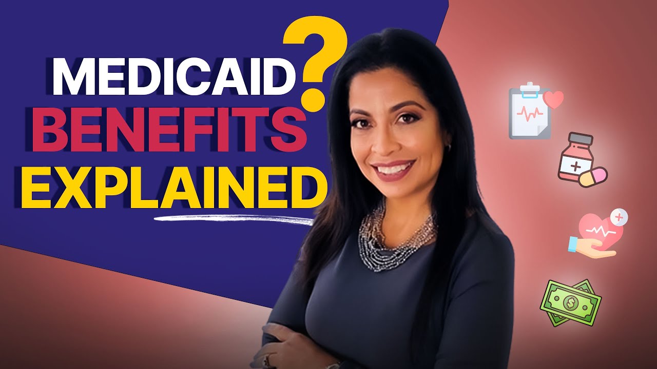 Medicaid Benefits – What are Medicaid Benefits | Medicaid Eligibility ...
