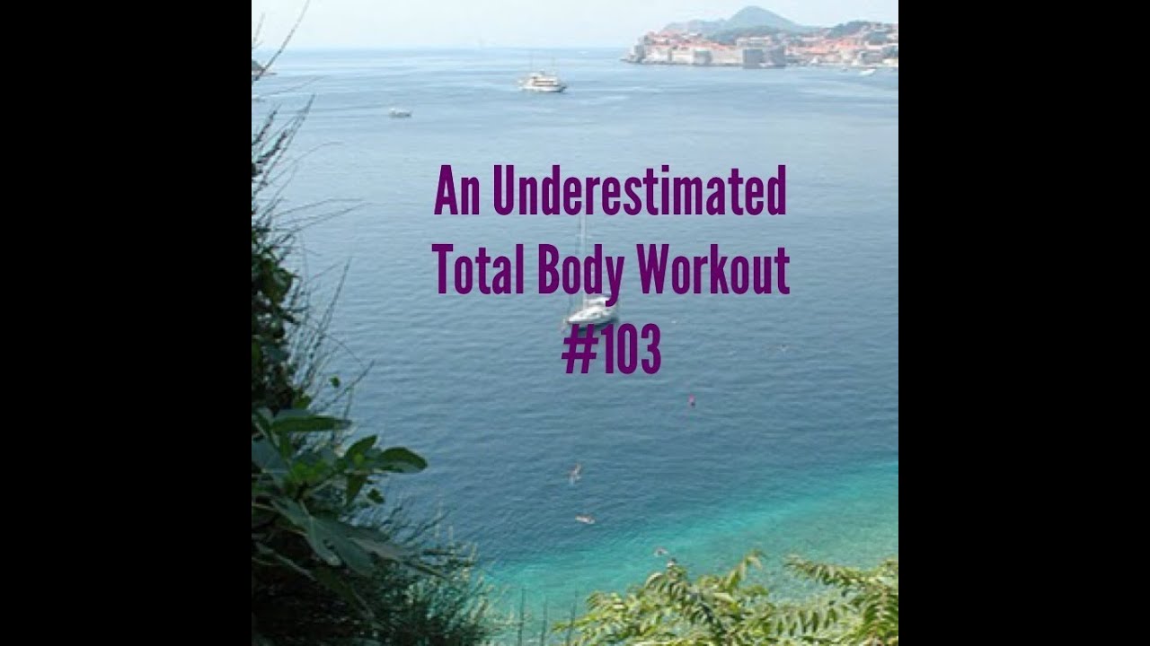 An Underestimated Total Body Workout, #103 - YouTube