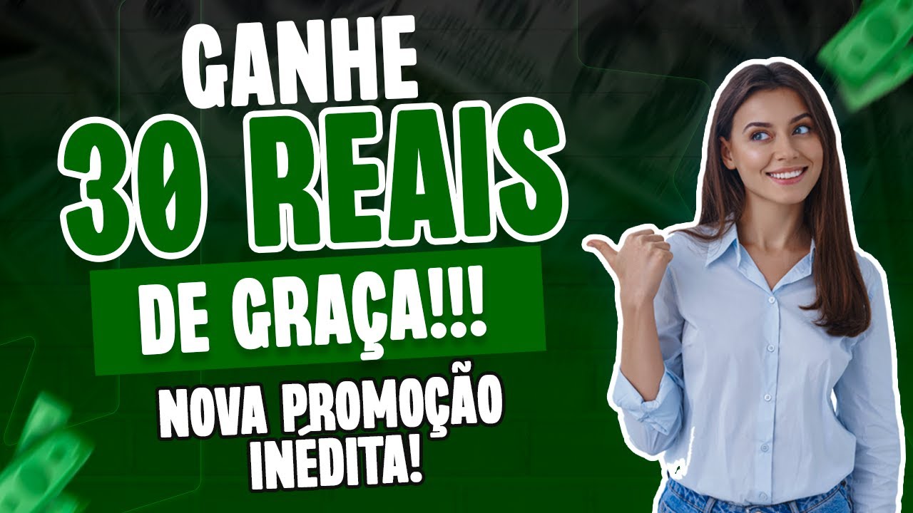 🔥URGENTE - GANHE 30 REAIS DE GRAÇA COM ESSA NOVA PROMOÇÃO - SEM GASTAR ...