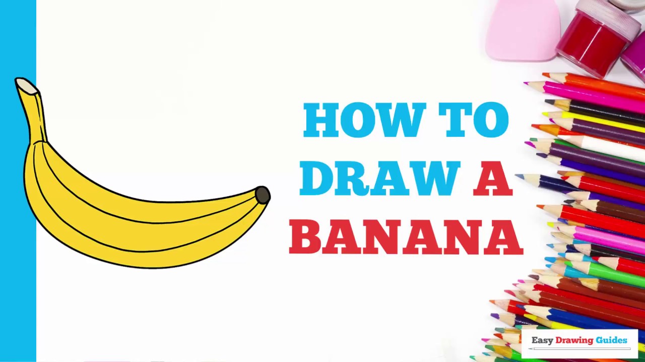 How To Draw A Banana For Beginners