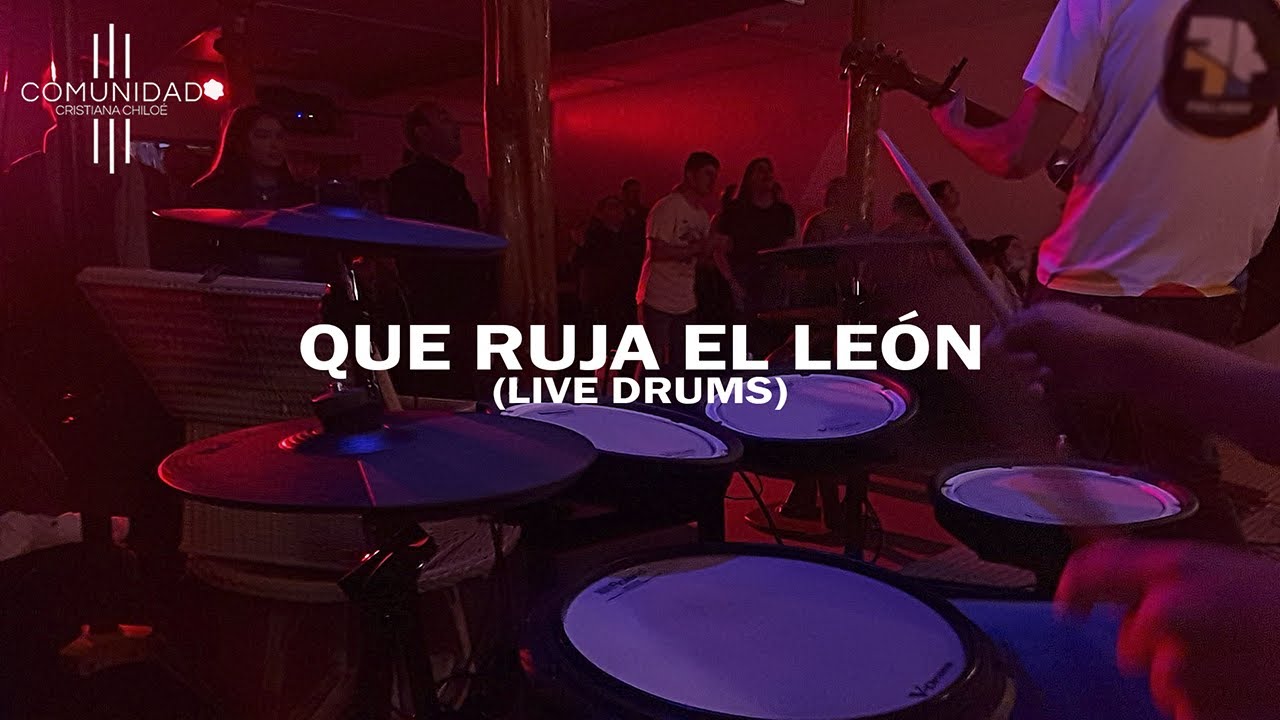 Que Ruja El León - Live Drum Cover - CCCHILOÉ - YouTube