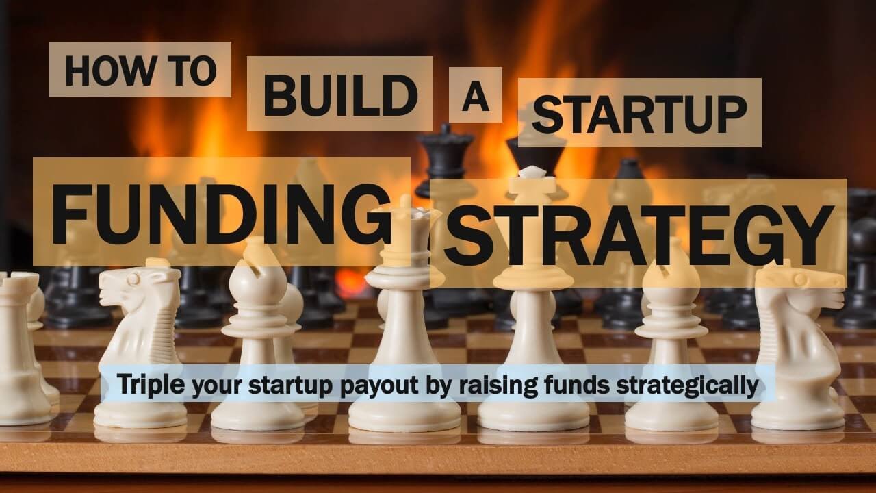 How to Build a Startup Funding Strategy | Fundable Startups - YouTube