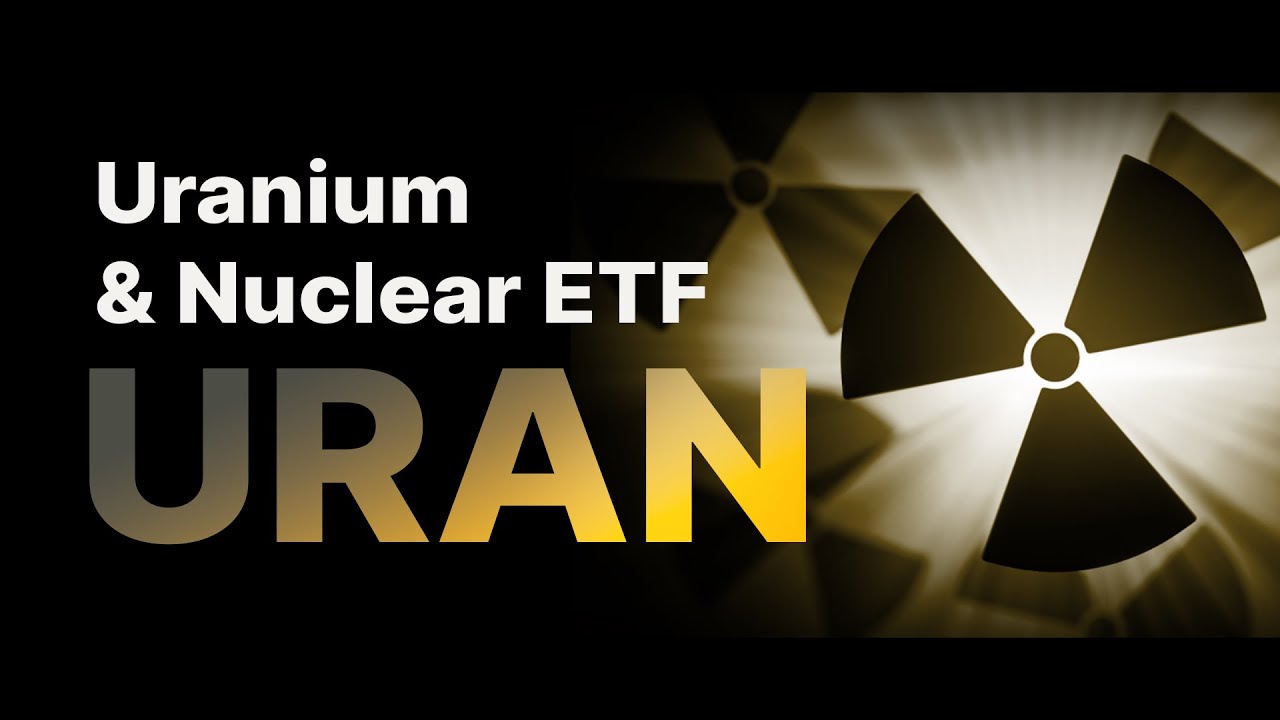 Themes Uranium & Nuclear ETF URAN - YouTube