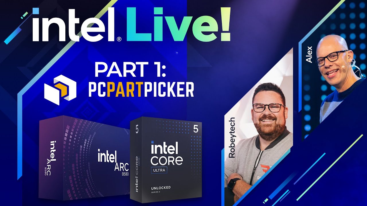 Building a Budget Build around the Intel Arc B580 and Intel Core Ultra ...