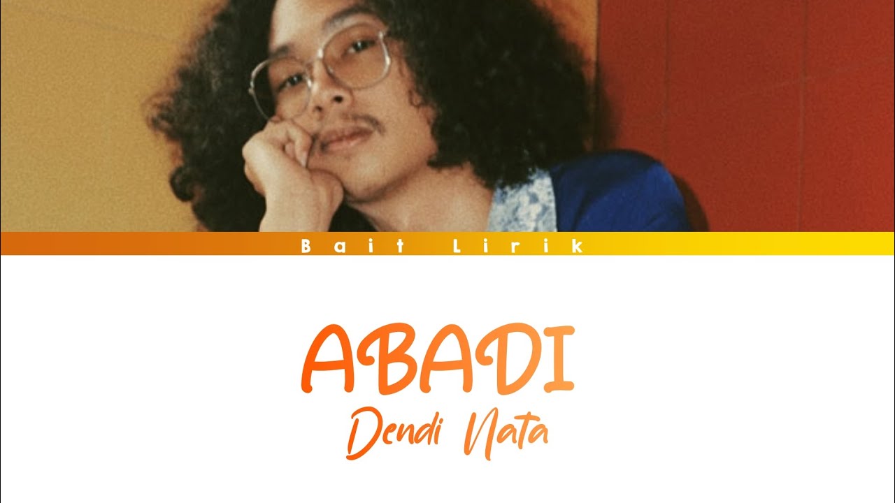 Abadi | Indo Version - Dendi Nata (Lirik) - YouTube