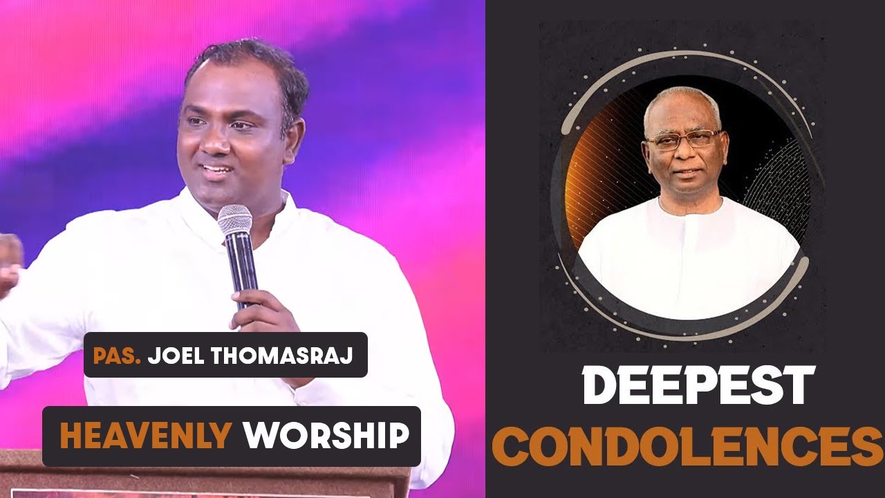 PAS. JOEL THOMAS RAJ அவர்களின் HEAVENLY WORSHIP | PAS. A. THOMAS RAJ ...