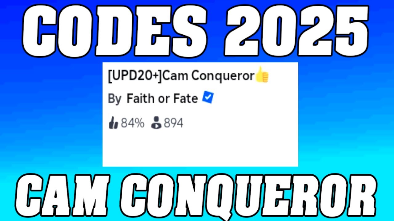 Cam Conqueror Codes 2025 in Roblox ! ⤵️ - YouTube