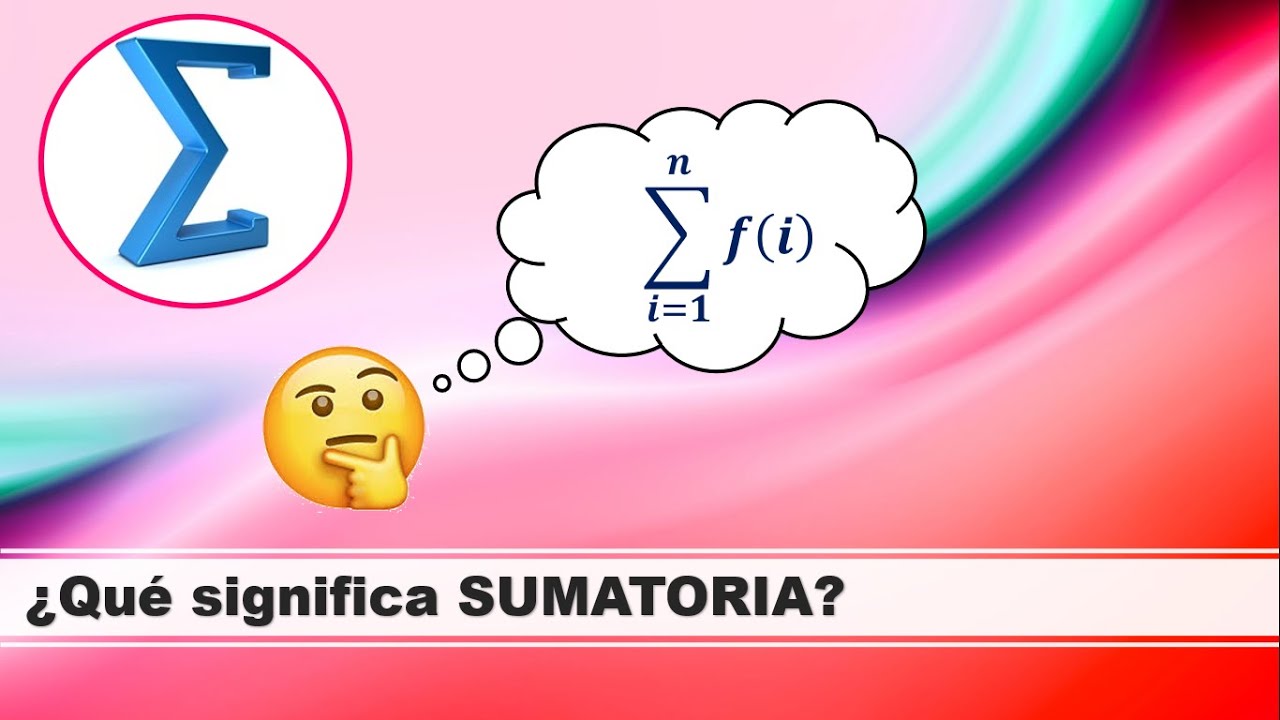 Qué significa el símbolo de la Sumatoria? - YouTube