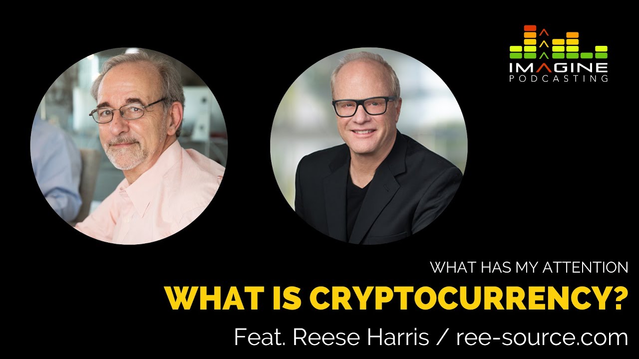 What Is Cryptocurrency with Reese Harris Apr 23, 2021 - YouTube