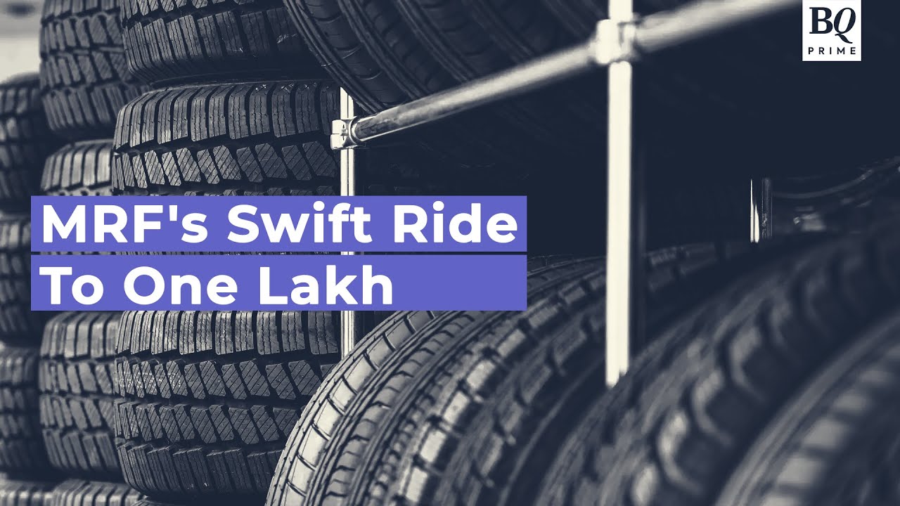 MRF Becomes First Indian Company To Hit Rs 1,00,000 Mark | BQ Prime ...