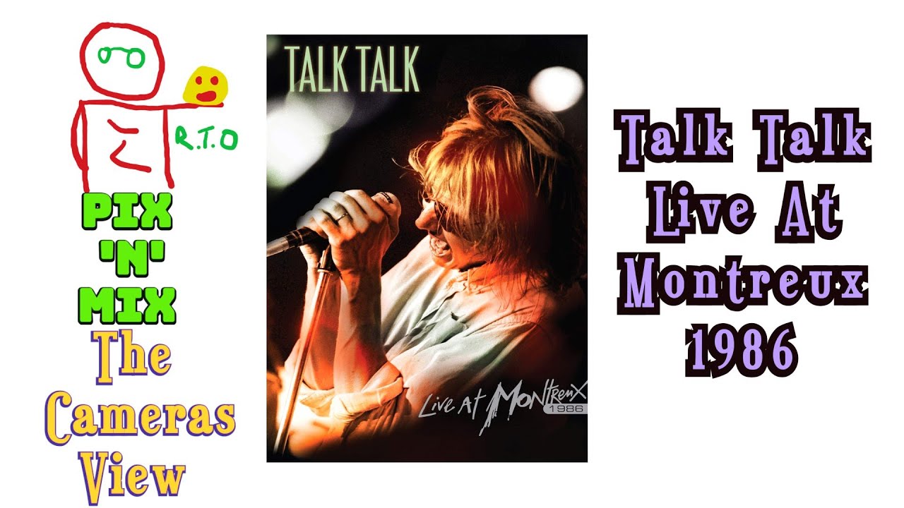 Pix N Mix The Camera's View Talk Talk live at Montreux 1986 (Viewer's ...