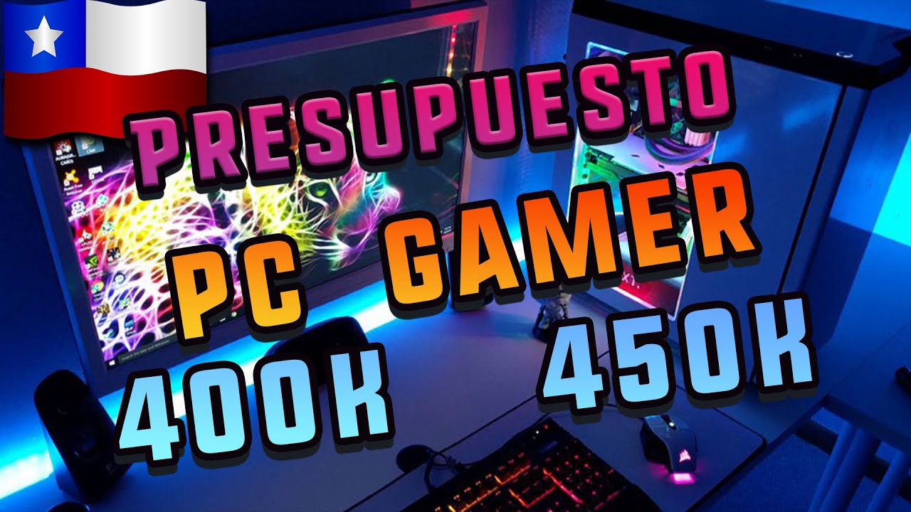 🔥🔥🔥PC GAMER ECONOMICO!!!! CHILE!!!!!400K A 450K PESOS CHILENOS!!! 2020 ...