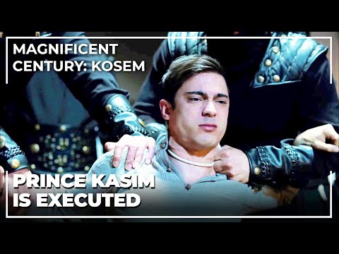 Prince Kasım Is With The Executioners | Magnificent Century: Kosem