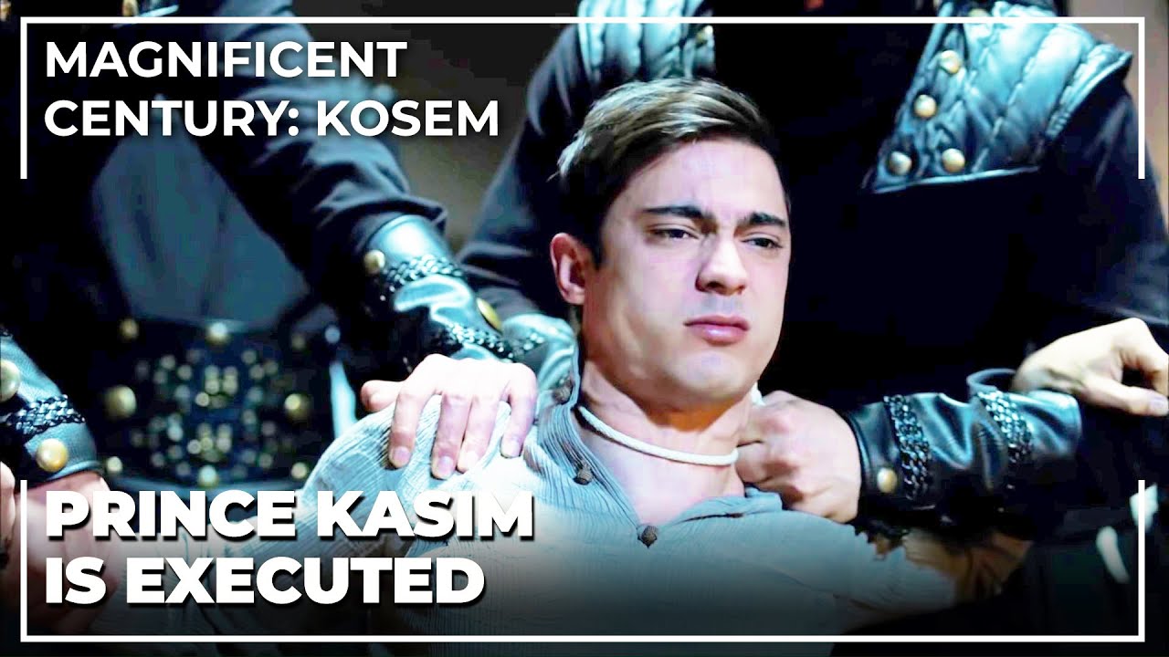 Prince Kasım Is With The Executioners | Magnificent Century: Kosem ...
