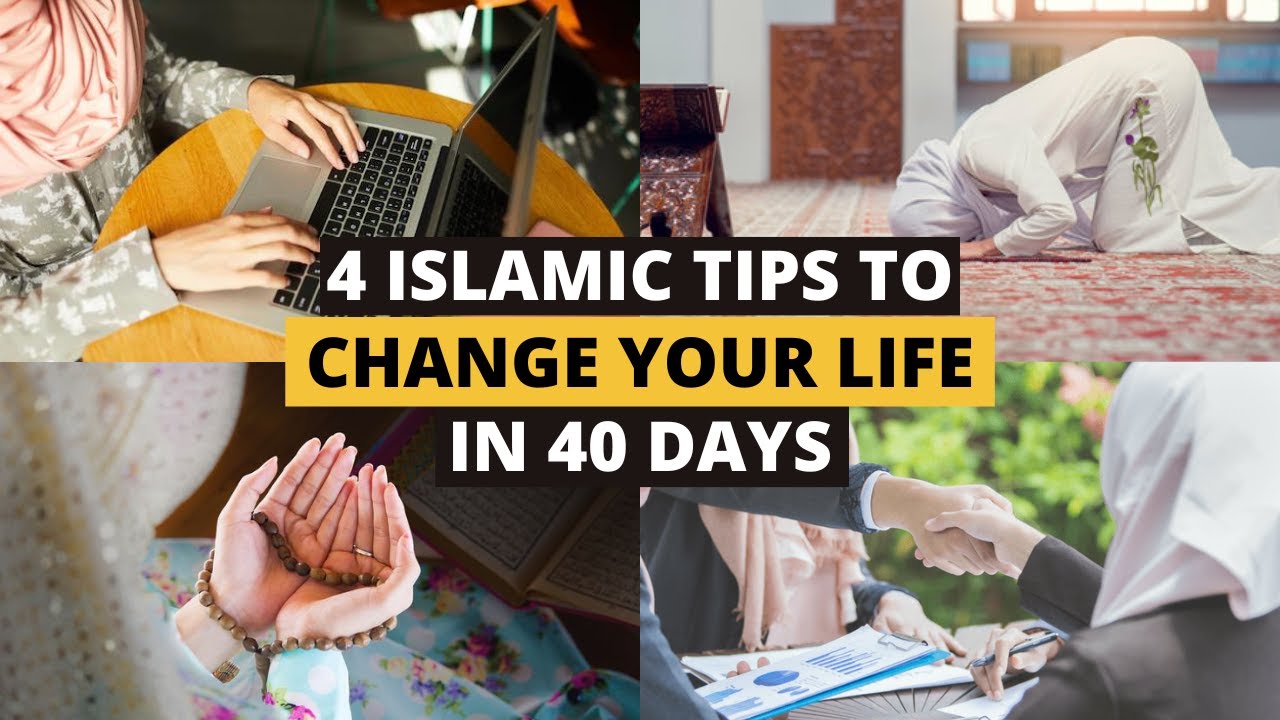 4 Islamic Tips To Change Your Life | Best Video For Muslim Students ...