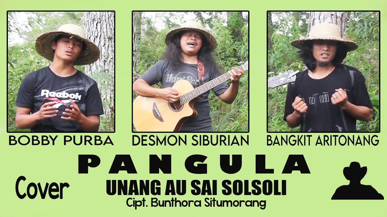 Unang Au Sai Solsoli - Cipt. Bunthora Situmorang (PANGULA Cover) - YouTube