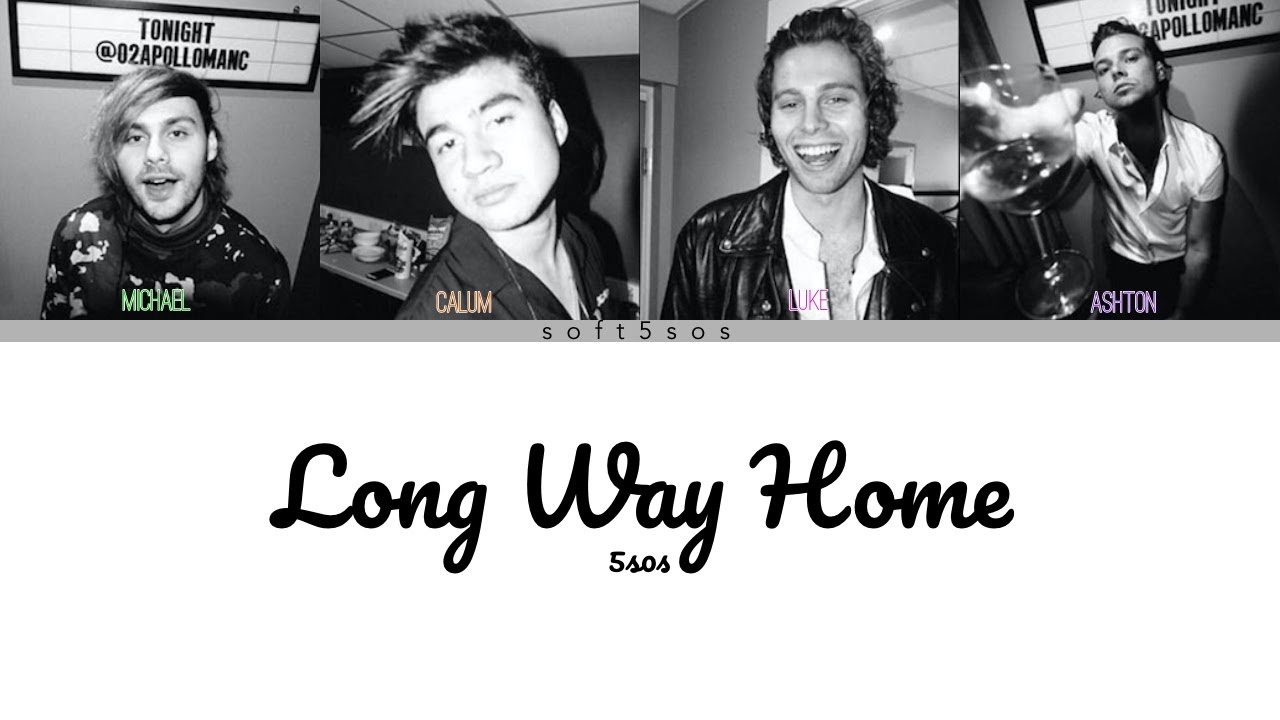 5SOS Long Way Home - Color Coded Lyrics - YouTube