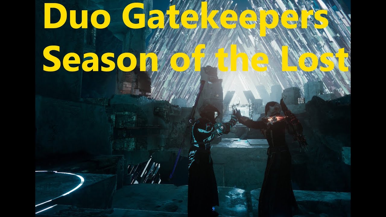 Destiny 2 Duo Gatekeeper (Season of the Lost) - YouTube