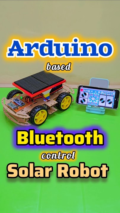 Arduino based Bluetooth Control Solar Robot #arduino #arduinoproject #bluetooth #arduino - YouTube