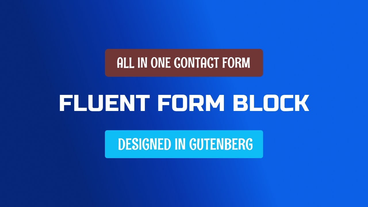 Create Awesome Forms with Fluent Form Block on Gutenberg - YouTube