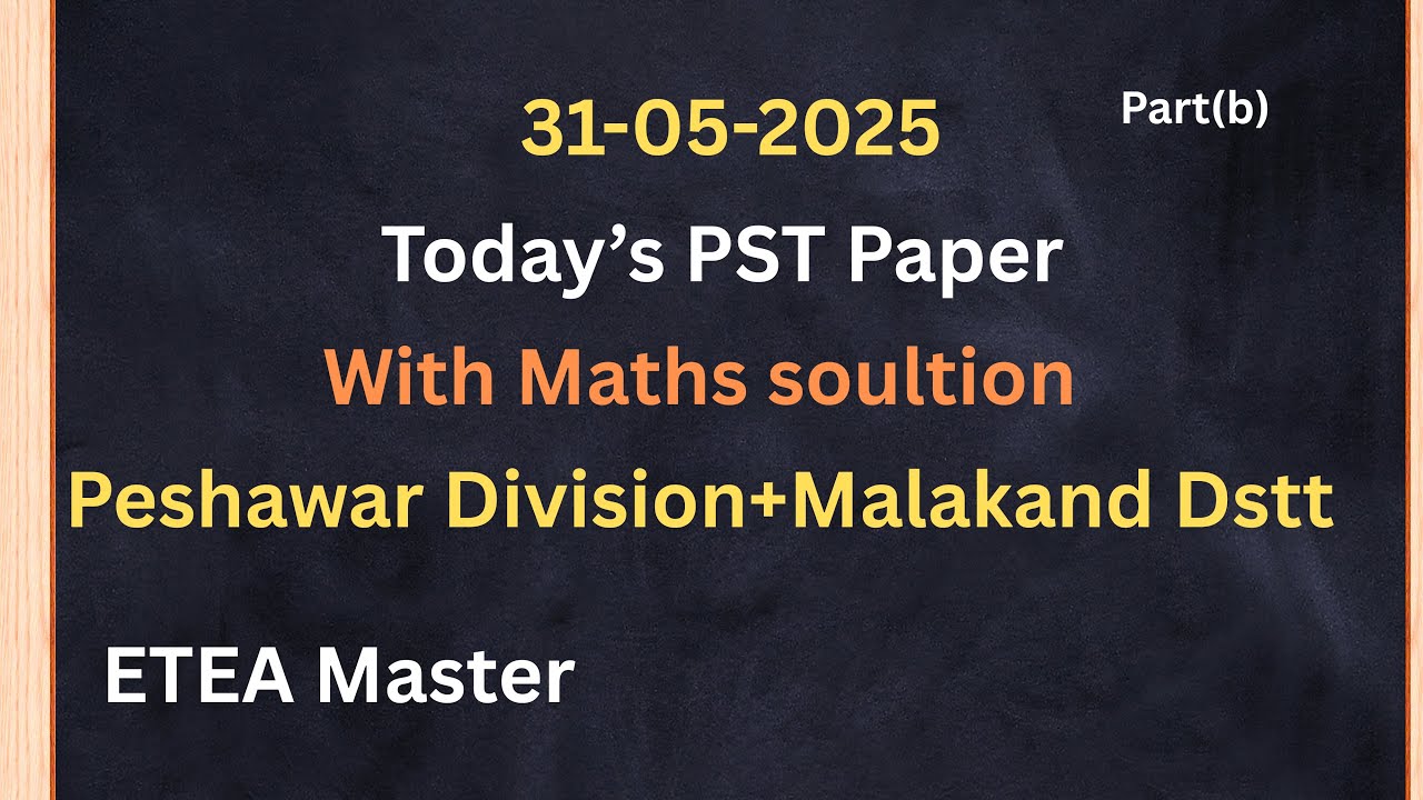 Today’s PST Paper with Maths soultions|ETEA Master| part (b)| - YouTube