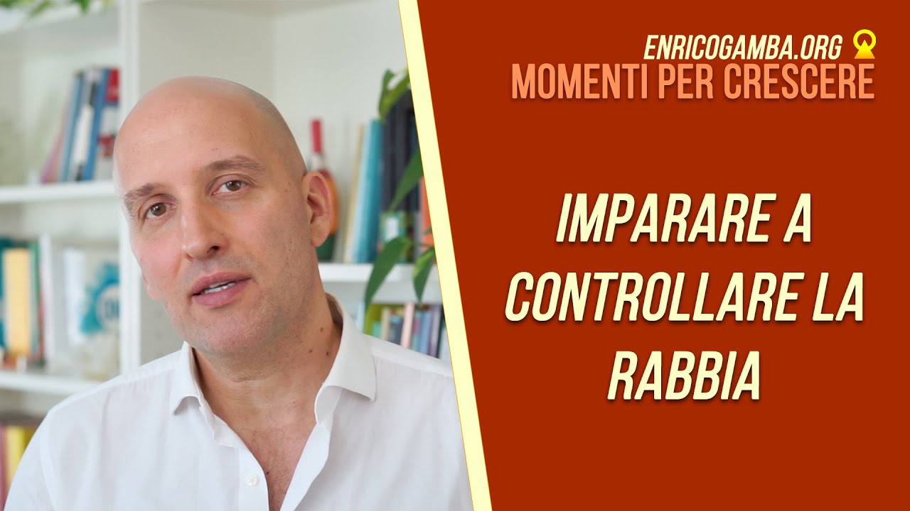 Imparare a controllare la rabbia - YouTube