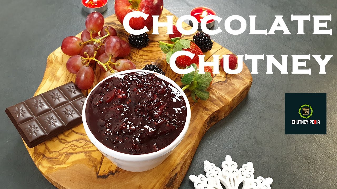 Chocolate Chutney | Fruit Chocolate Chutney | ChutneyPedia | Chatni ...
