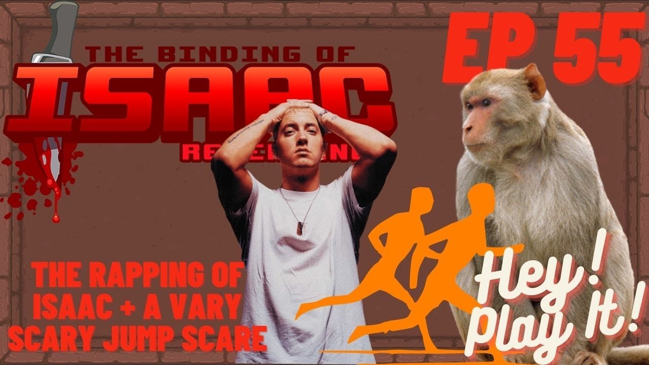 The Rapping of Isaac + A Vary Scary Jump Scare - (the binding of isaac ...