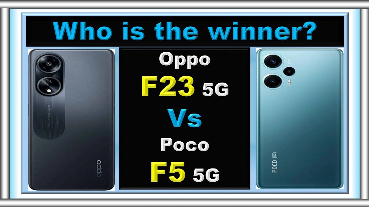 Poco F5 Vs Oppo F23 Comparison - YouTube