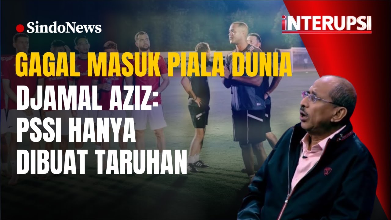 Djamal Aziz: PSSI Hanya Dibuat Taruhan, Harusnya Paham Suara Suporter ...