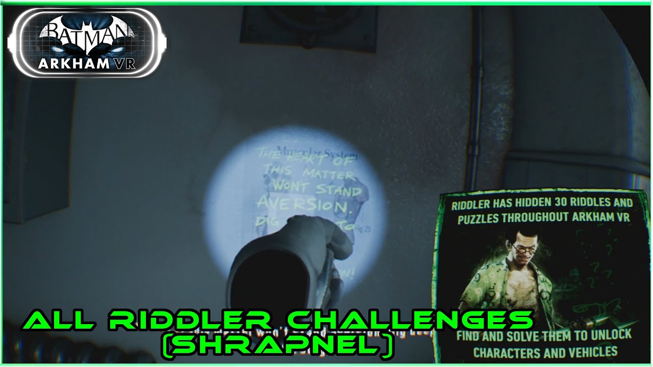 Batman Arkham Knight VR - All Riddler Challenges (Mission - Shrapnel ...