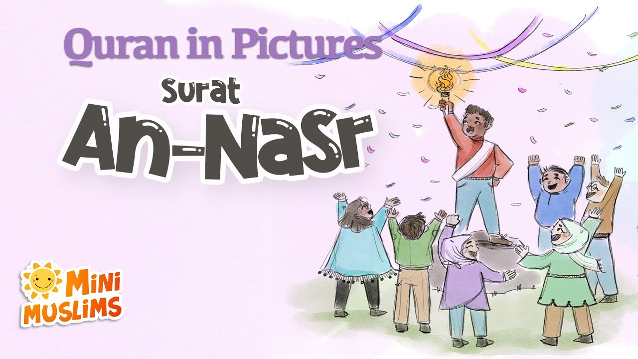 Quran For Kids | Surat An-Nasr | Quran in Pictures | سورة الـنصر ☀️ ...