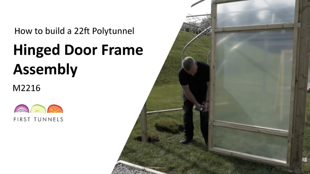 22ft Polytunnel | Techniques for Commercial Hinged Door & Frame | M2216 ...
