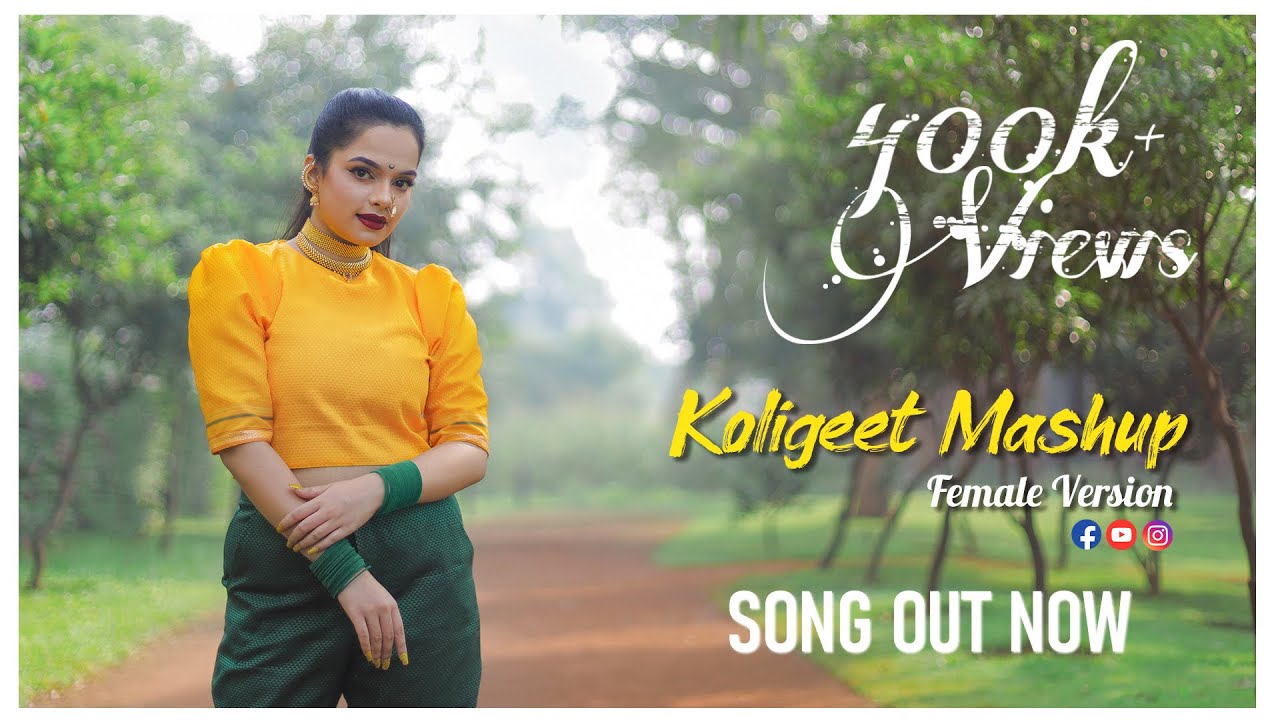 KOLIGEET MASHUP | FEMALE VERSION | HANSIKA MHATRE | 2021 - YouTube