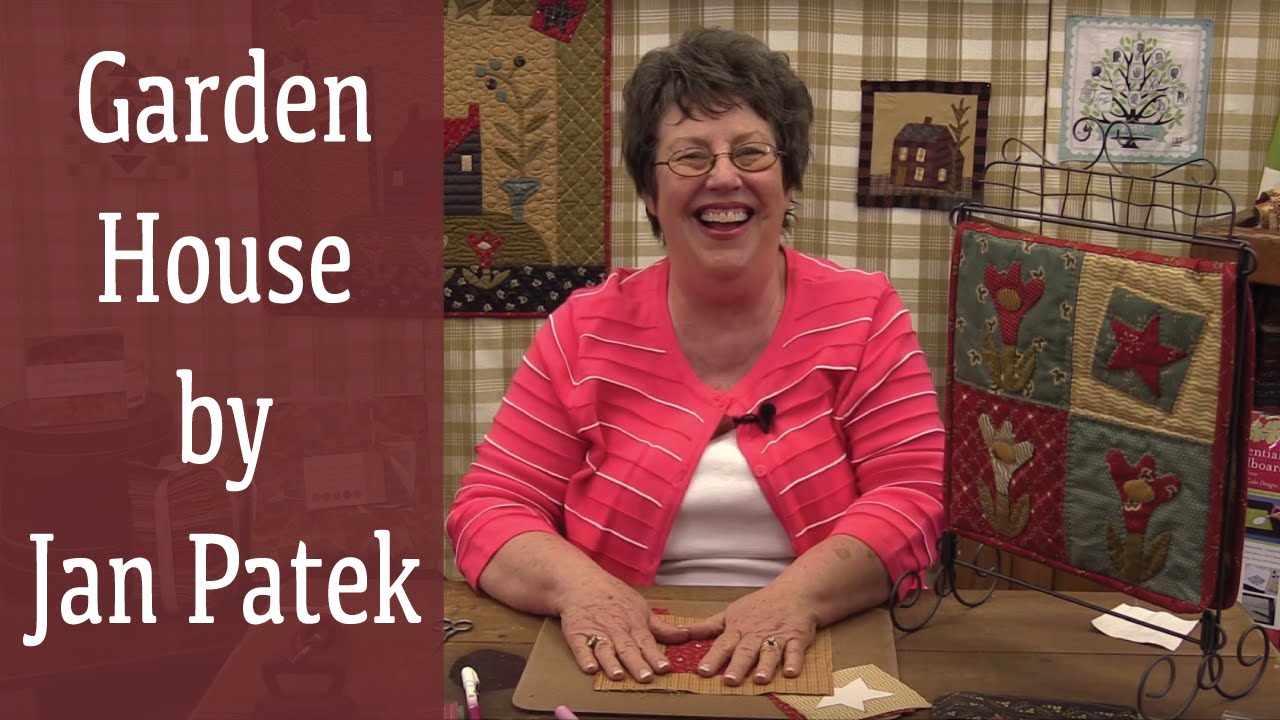 Jan Patek Quilts- Garden House - YouTube