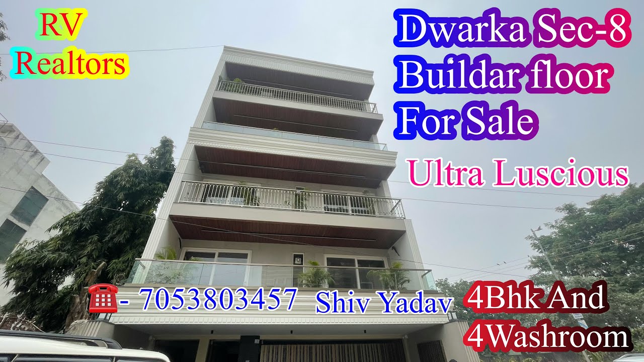 4bhk 4bath Builder floor | in Dwarka sector-8 | #dwarkaflat # ...
