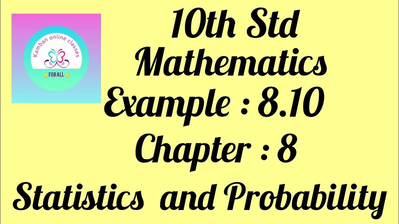 10th Std TN Mathematics Example : 8.10 Chapter : 8 Statistics and Probability. - YouTube