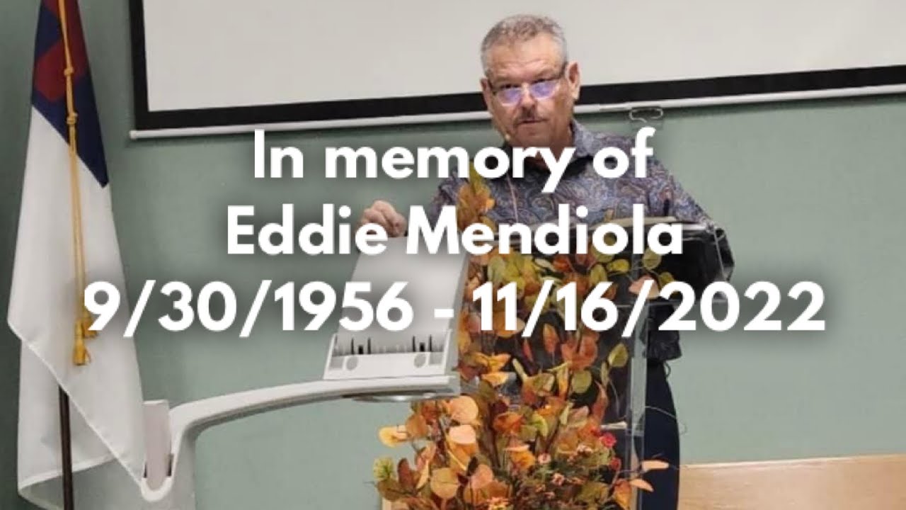 In Memory of Eddie Mendiola - YouTube