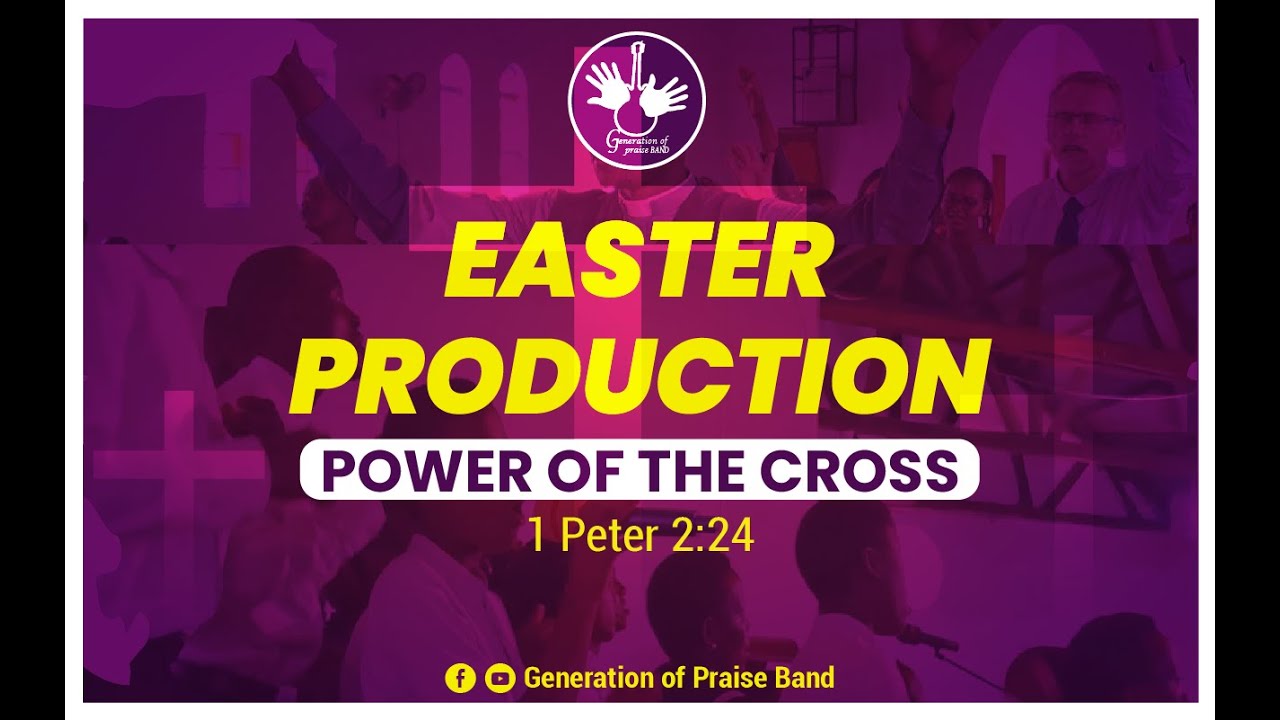 Power of the Cross | GoP Easter Production 2024 - YouTube