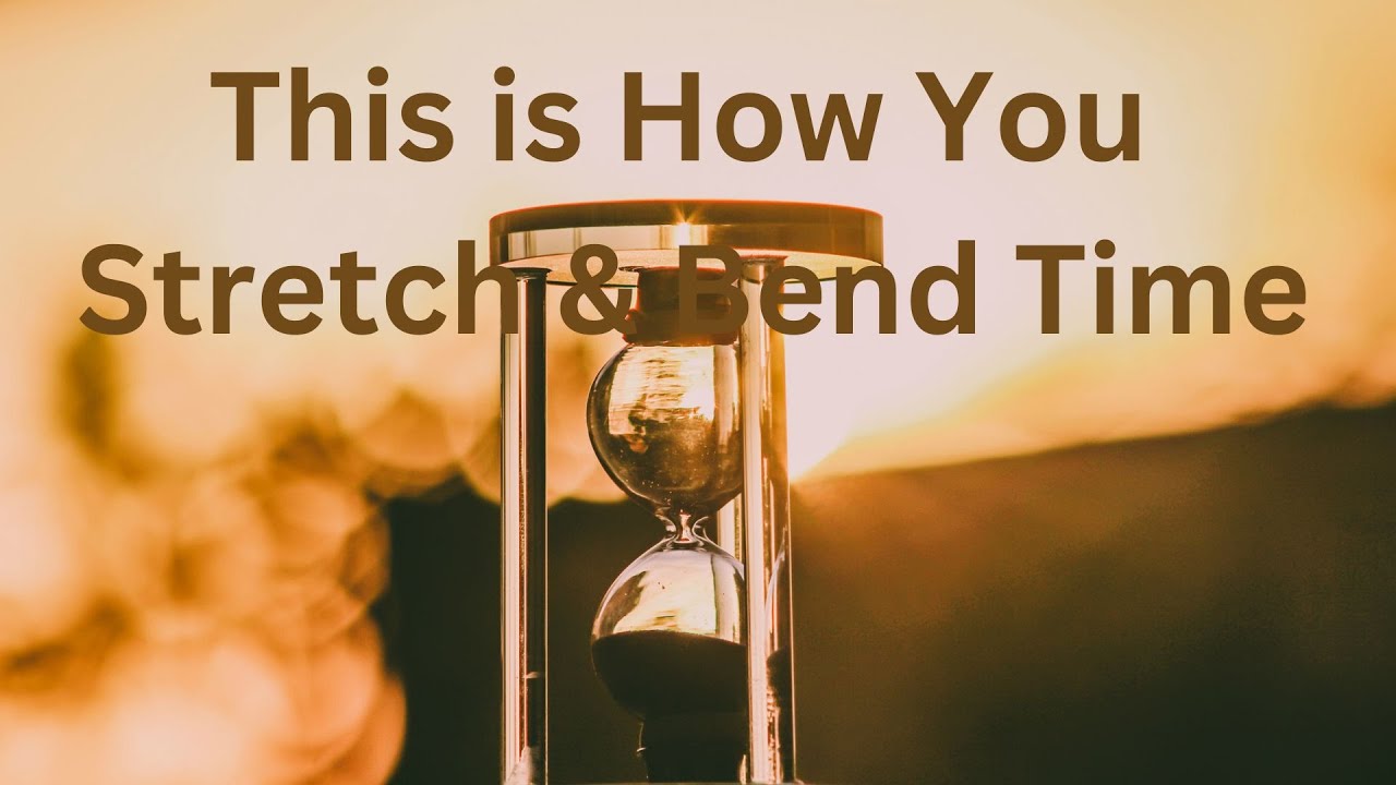 This is How You Stretch & Bend Time ∞The 9D Arcturian Council ...