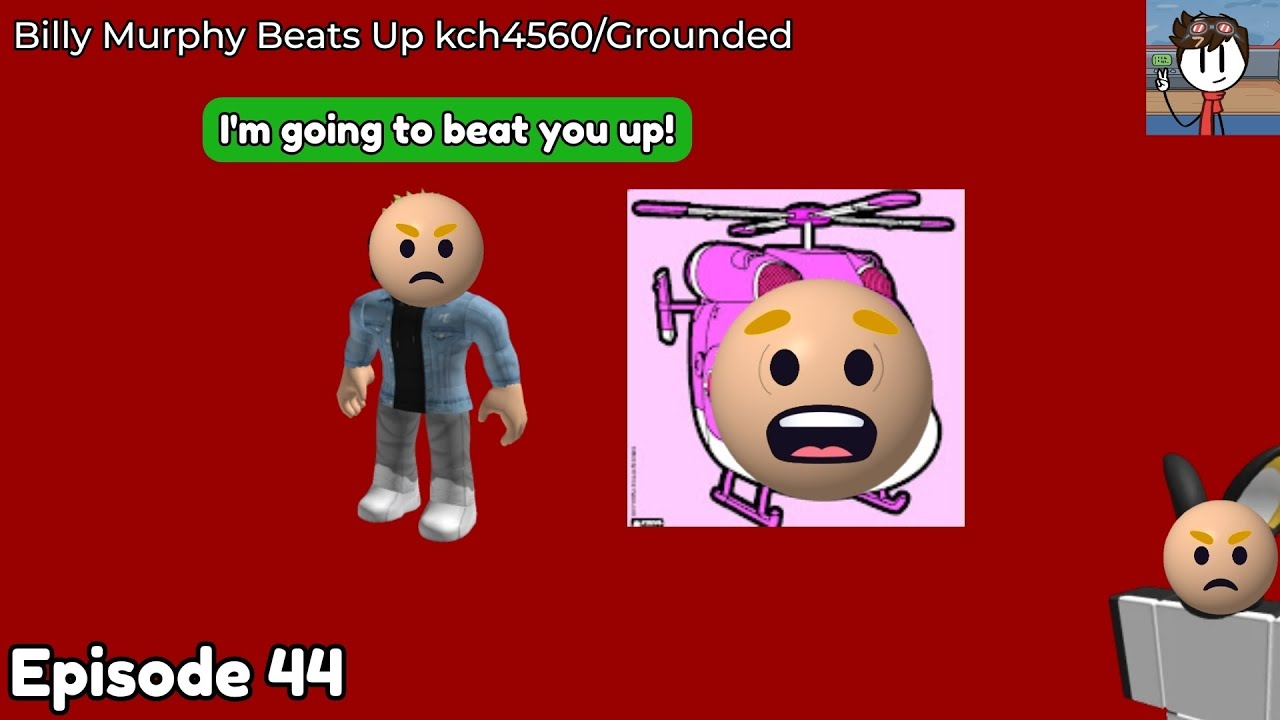 Billy Murphy Beats Up kch4560/Grounded - YouTube