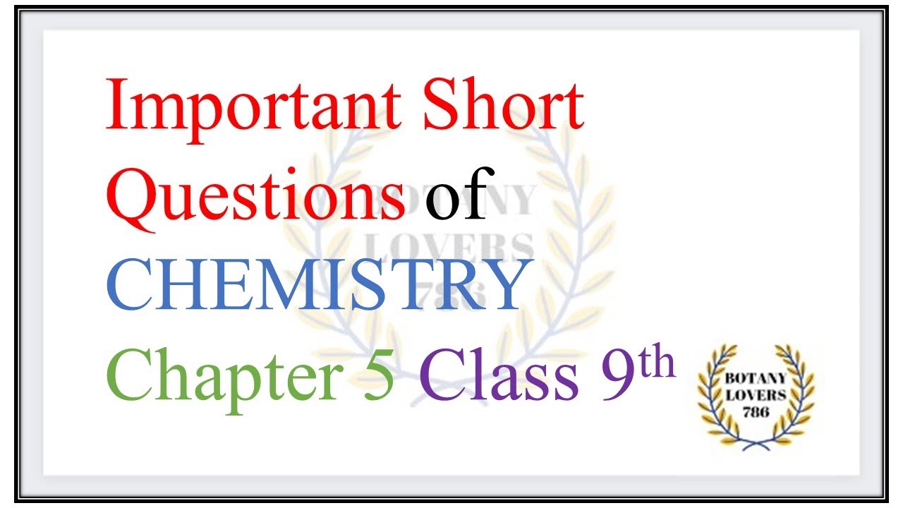 Chemistry Class 9 chapter 5 important short questions - YouTube