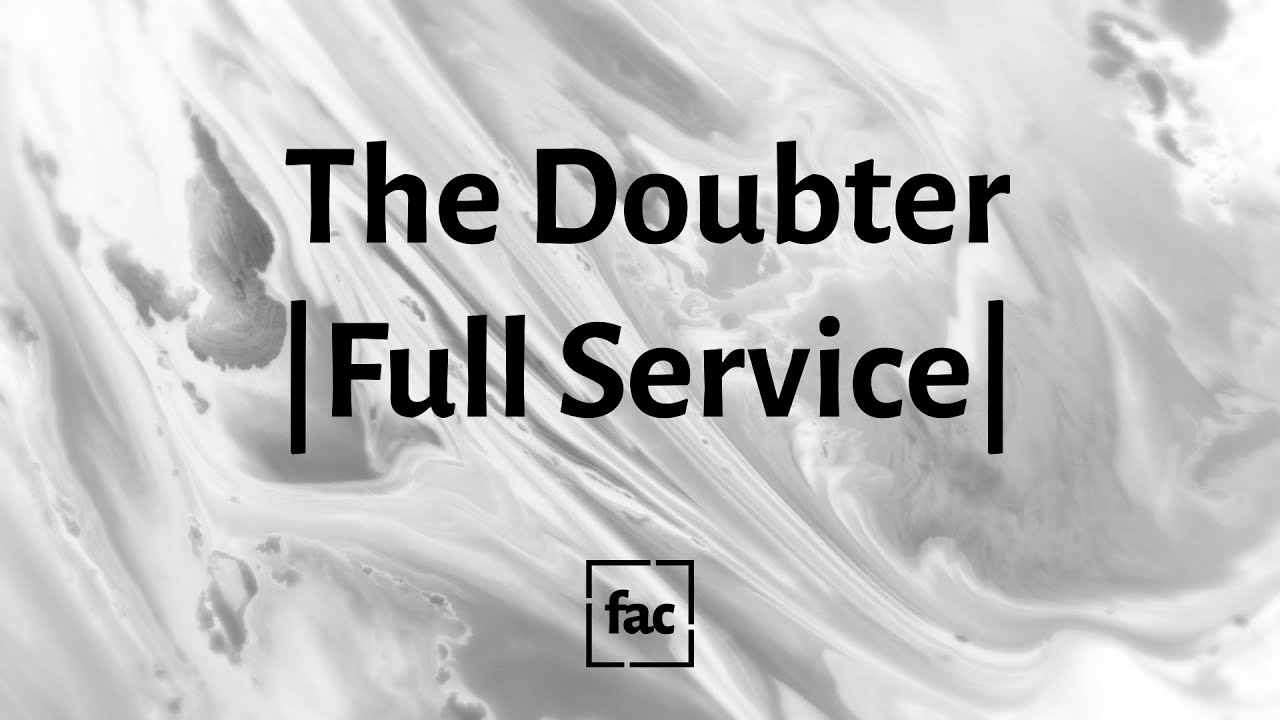 The Doubter | Full Service - YouTube
