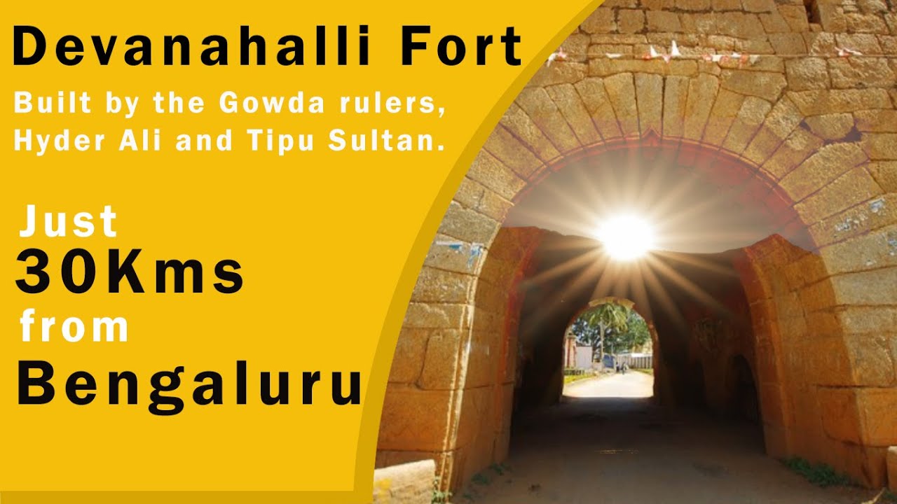 Devanahalli Fort | Bangalore International Airport Road | Must Visit ...