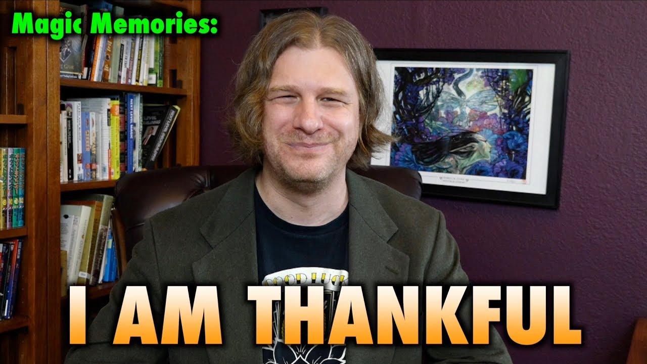 I am Thankful - A Magic The Gathering Memory - YouTube