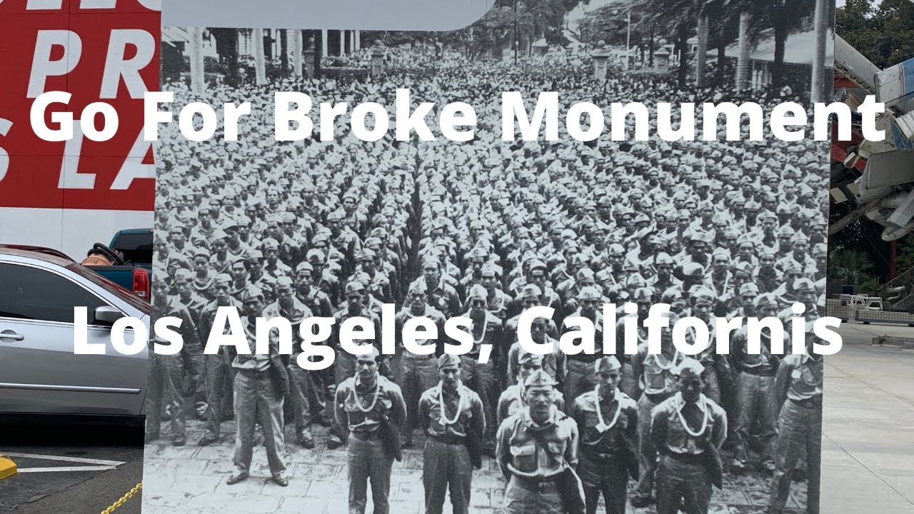 Go For Broke Monument Los Angeles Ca